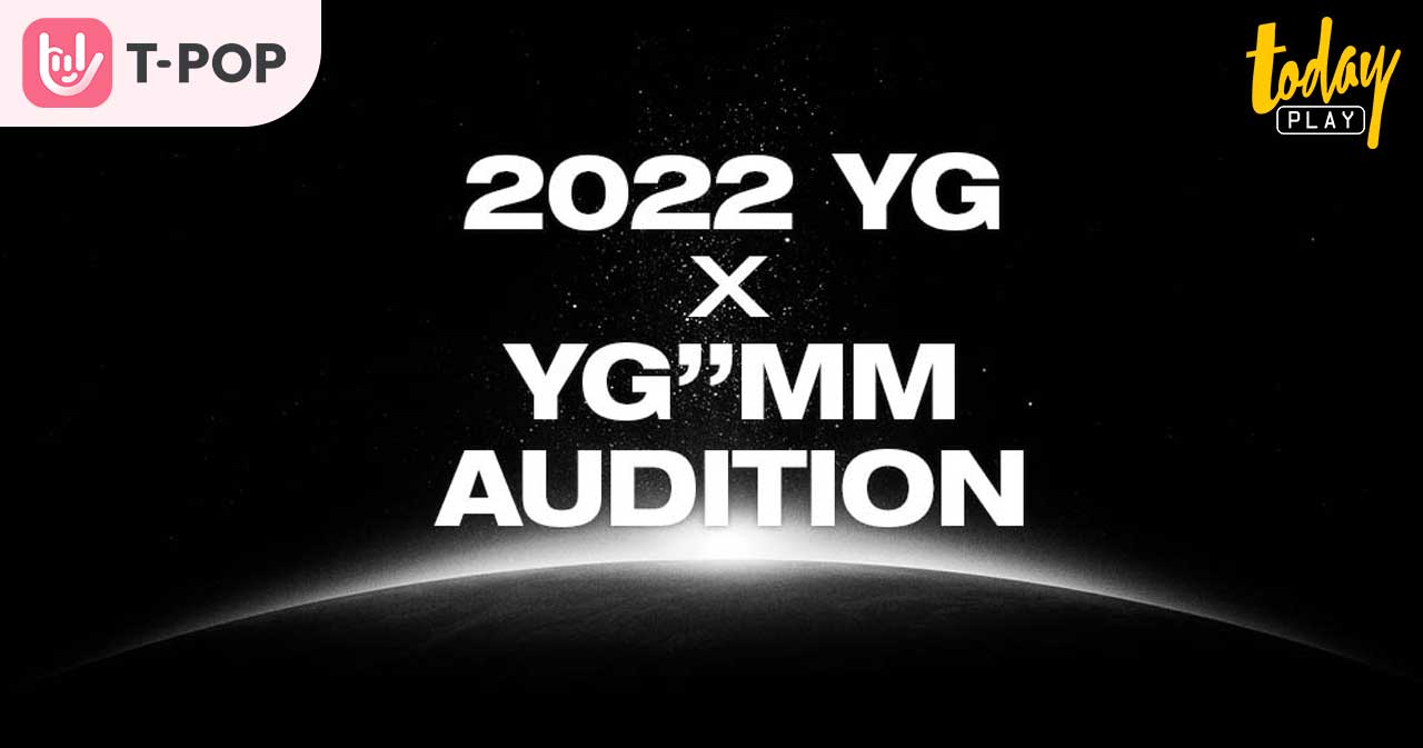 YG Entertainment จับมือ YG’’MM เปิดโปรเจกต์ 2022 YG x YG”MM Audition