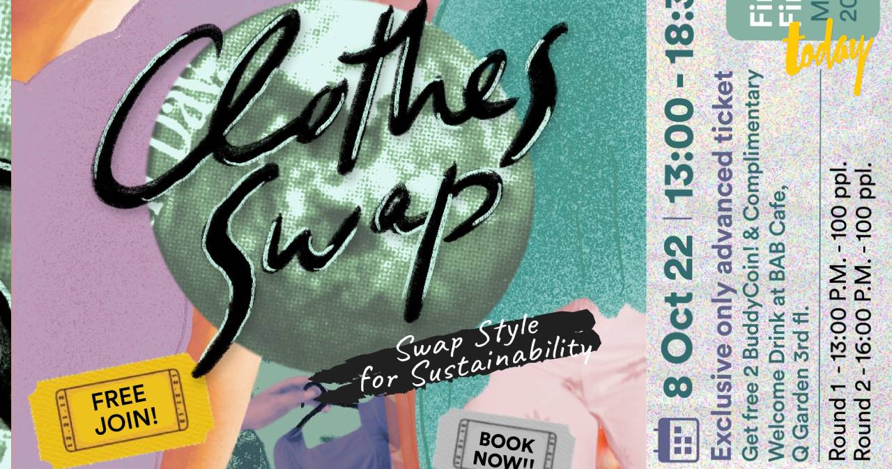 ชวนสาย Green! ช็อปเสื้อผ้าใหม่แบบใส่ใจโลก กับงาน “Swap Style for ...