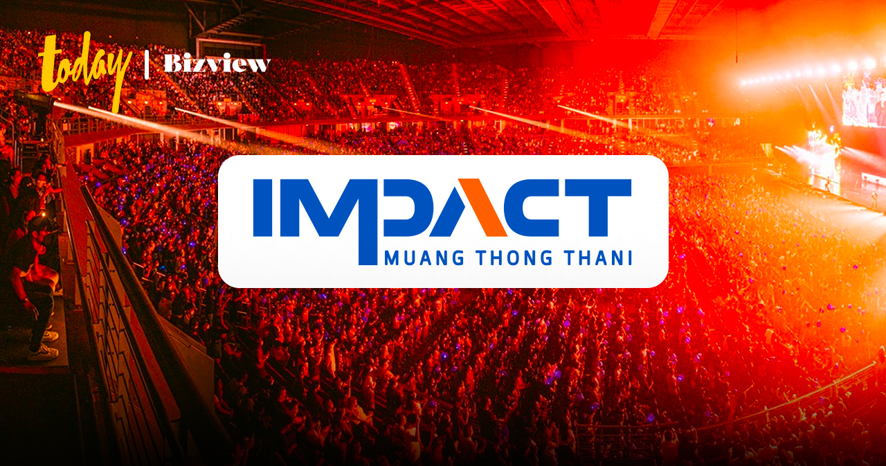 ดูคอนเสิร์ตอิมแพ็คบ่อยๆ ขอลองเป็นเจ้าของหุ้น IMPACT ดูบ้าง